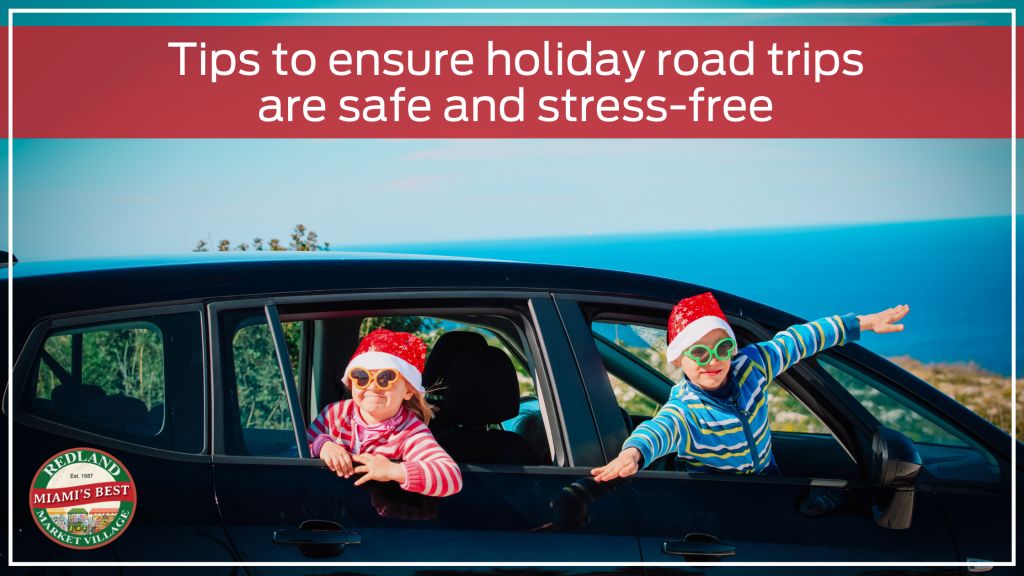 Holiday Travel Safety Guide - Redland Market Village - Farmer's Market